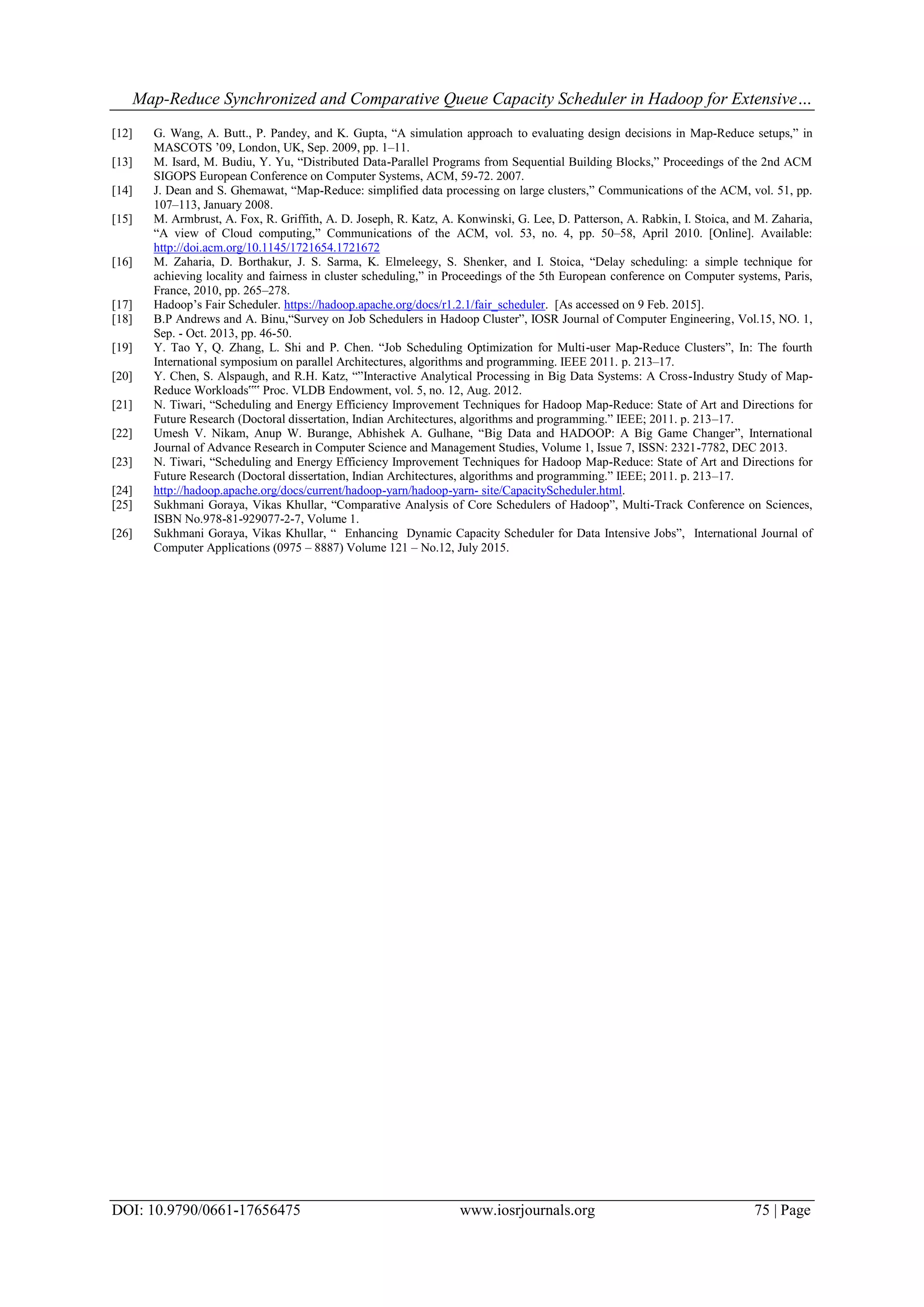 Map-Reduce Synchronized and Comparative Queue Capacity Scheduler in Hadoop for Extensive Data | PDF