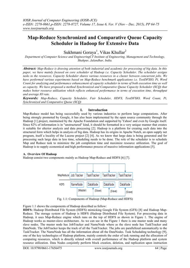 Map-Reduce Synchronized and Comparative Queue Capacity Scheduler in Hadoop for Extensive Data | PDF
