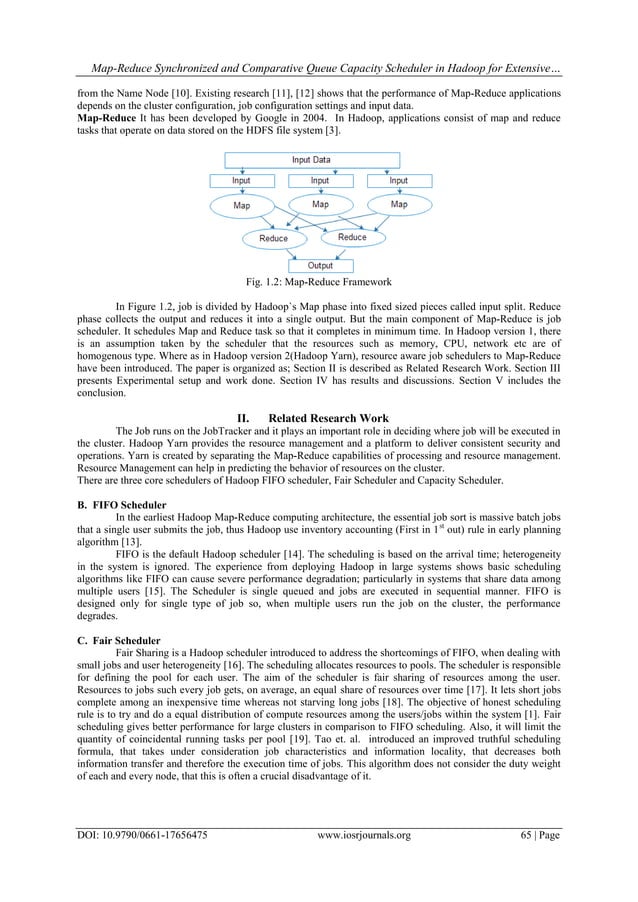 Map-Reduce Synchronized and Comparative Queue Capacity Scheduler in Hadoop for Extensive Data | PDF