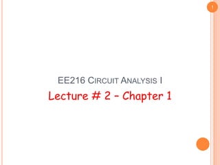 L02 circuit+analysis i (1) | PPTX | Gas and Electric | Home Utilities