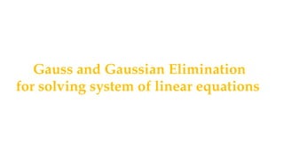 L02_Gaussian Elimination for solving Equations.pptx