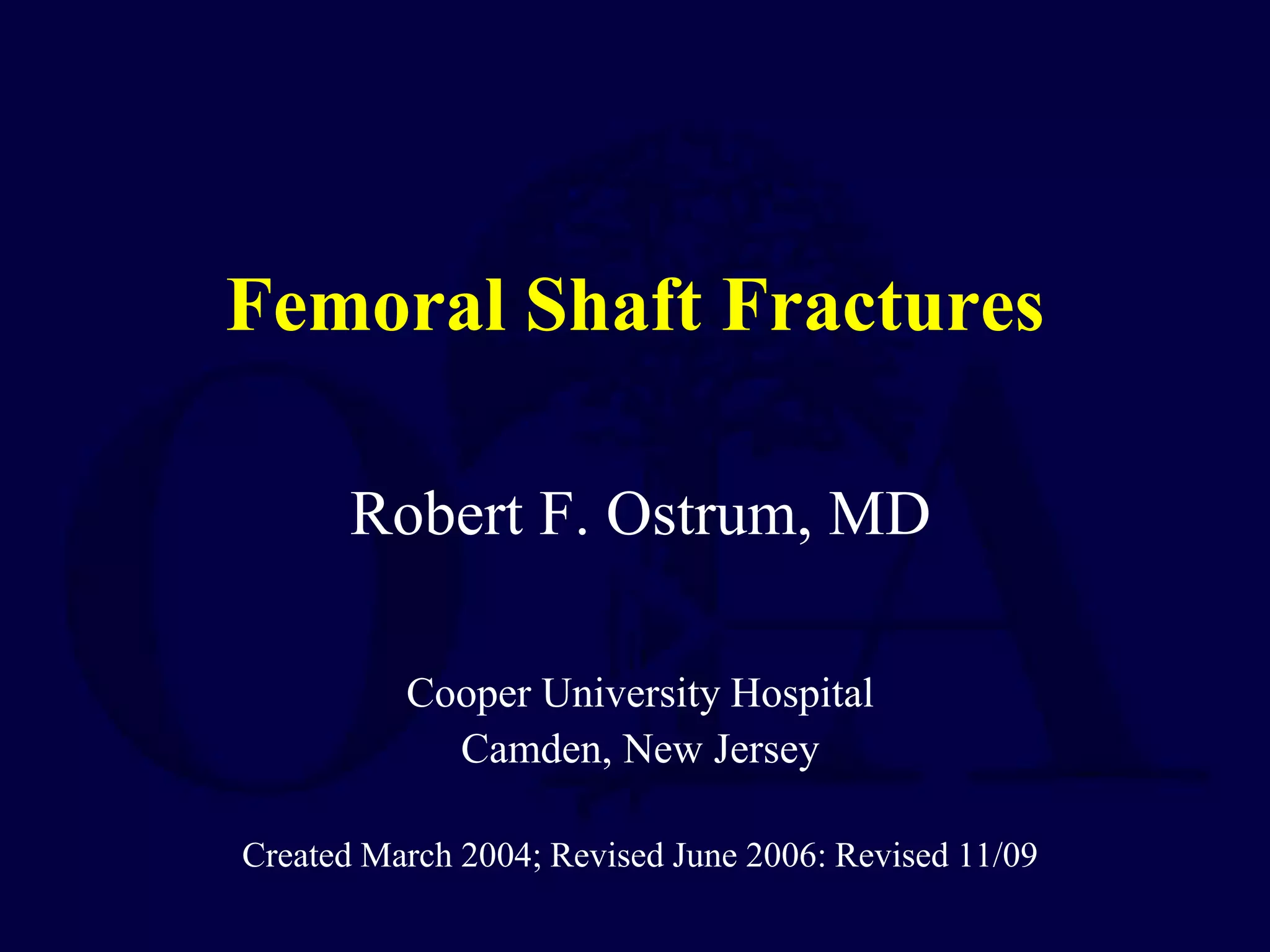 L04_Femur_Shaft_ST_Fx.pptx | First Aid | Injuries