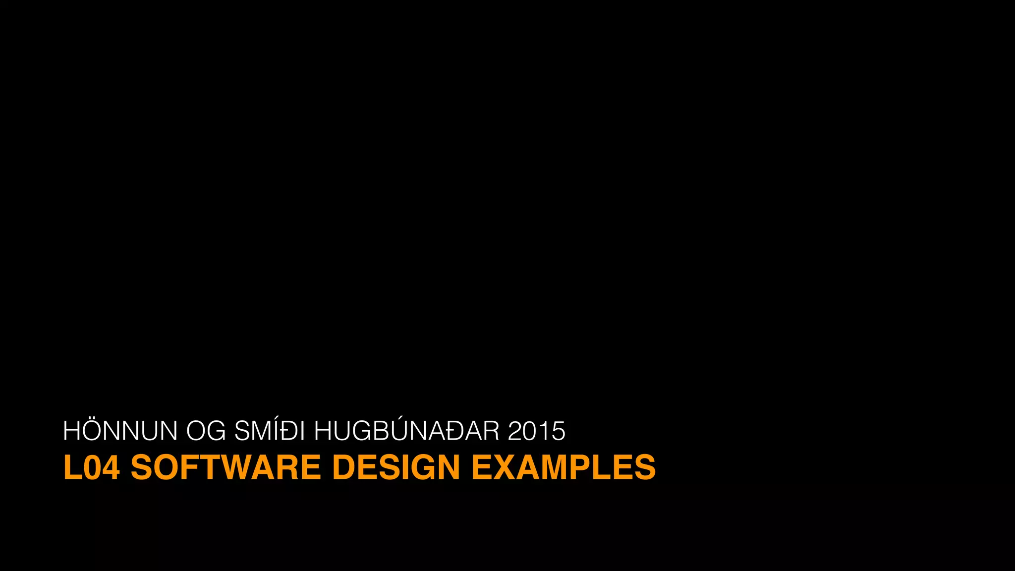 L04 Software Design Examples | PPT