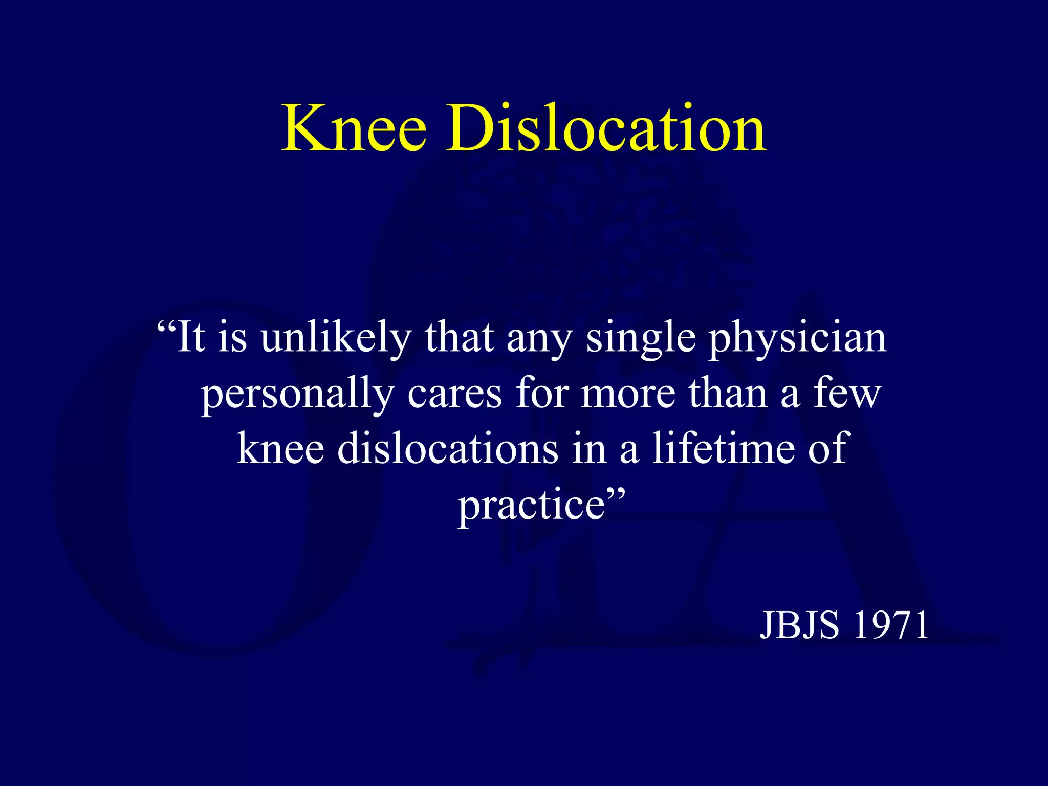 L06 knee dislocations | PPT