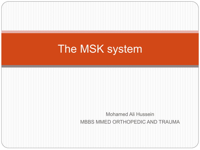 L07 - The MSK system.pptx by mohamed nuur cade sheekh cabdi macalin | PPT