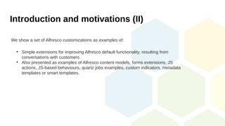 Javascript API based customizations for improving your Alfresco experience | PPT