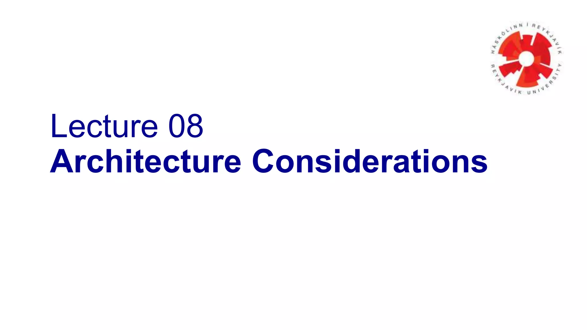 L08 architecture considerations | PPTX