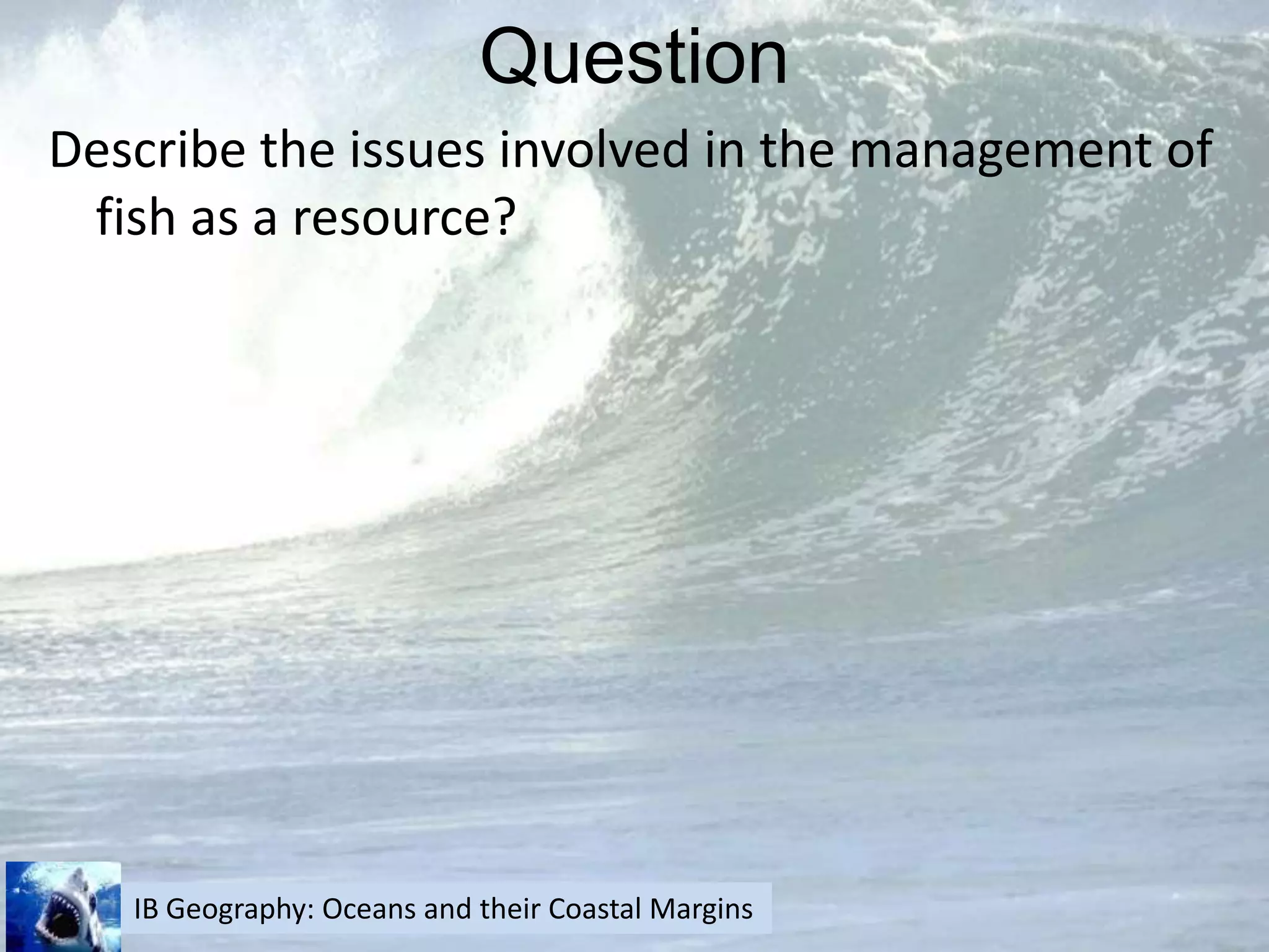 L08 geopolitics of oceans | PPTX | Fishing Sports | Sports