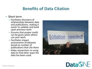 DataONE Education Module 08: Data Citation | PPTX | Databases | Computer Software and Applications