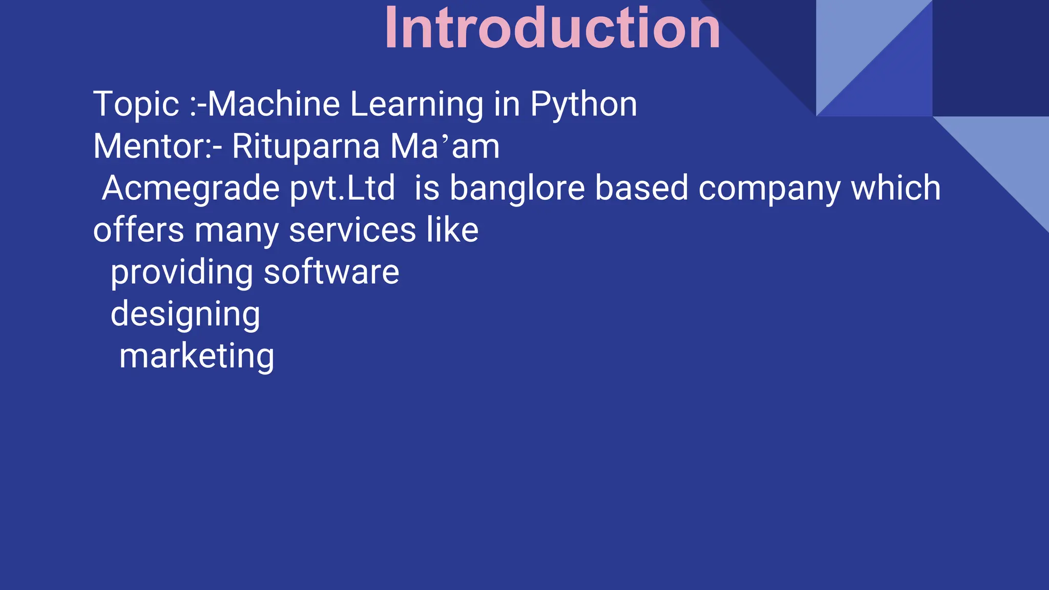 Ml With Python Internship 1 Pptx It S Based On Internship Ppt Ppt