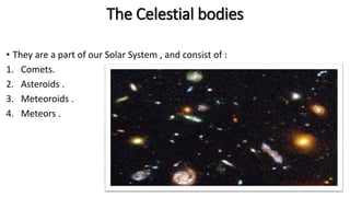 The Solar system and Celestial bodies. | PPTX