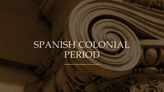 L1.2 21st Century Lit - Spanish Colonial Period.pptx