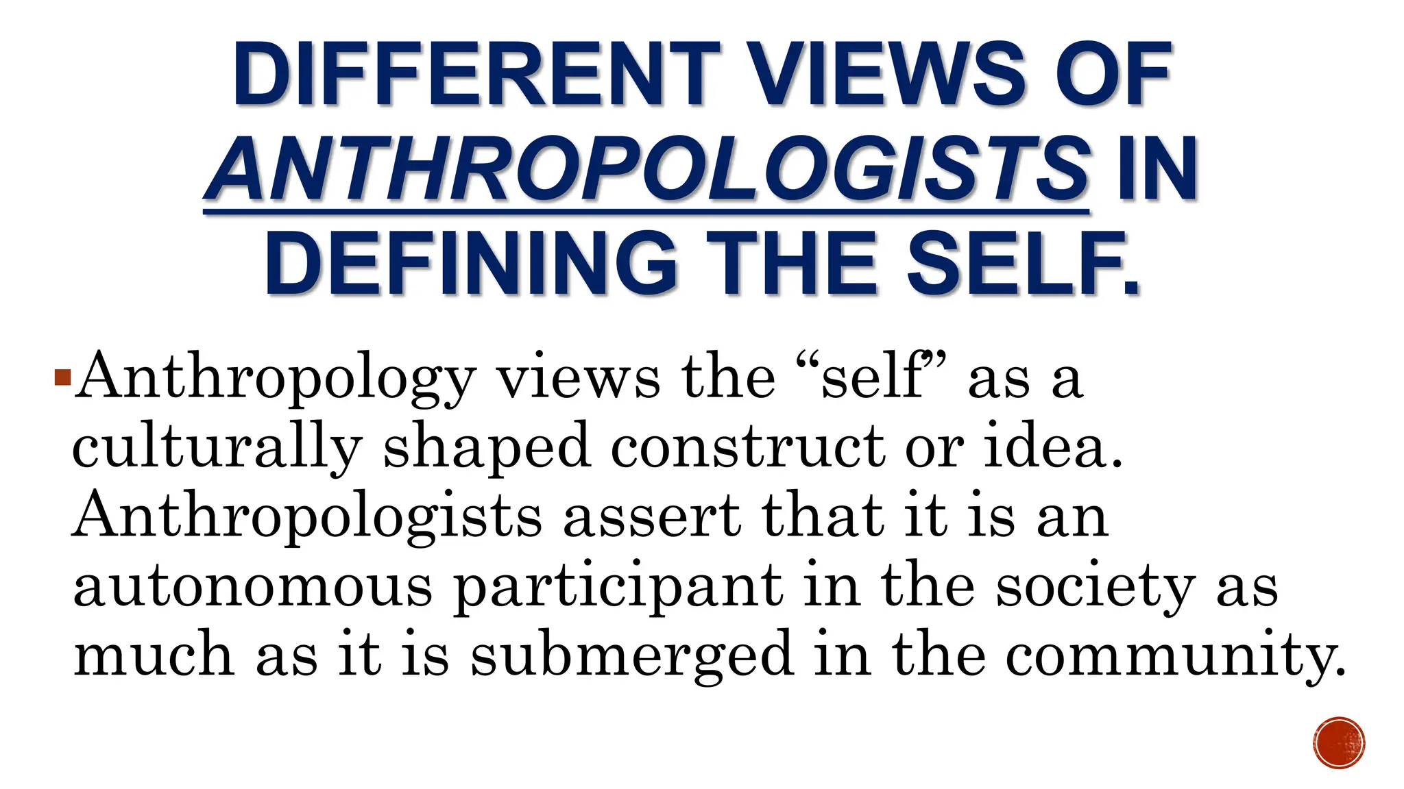 The self from various perspective (Philosophers and Anthropologists) | PPTX