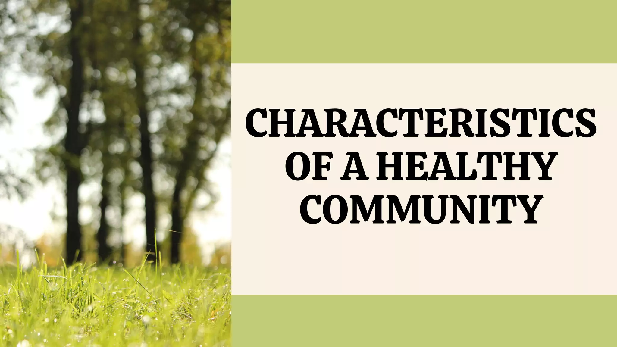 L1- CHARACTERISTICS OF A HEALTHY COMMUNITY.pptx