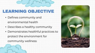 L1- CHARACTERISTICS OF A HEALTHY COMMUNITY.pptx
