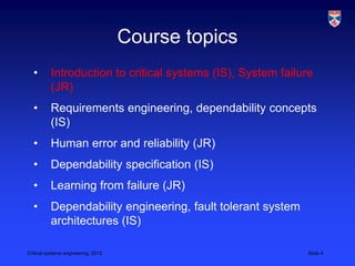 Introduction to Critical Systems Engineering (CS 5032 2012) | PPTX