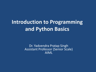 L1-L2.Introduction to Programming and Python Basics.pptx | Programming Languages | Computing