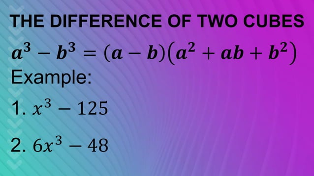 factoring difference of 2 squares and sum difference of 2 cubes | PPT