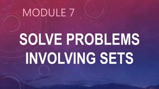Solve problems involving sets | PPT