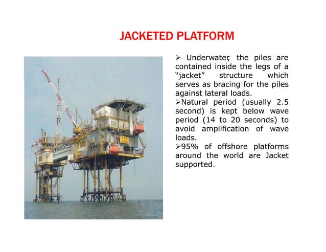 Offshore fixed platforms | PPTX | Geology | Science