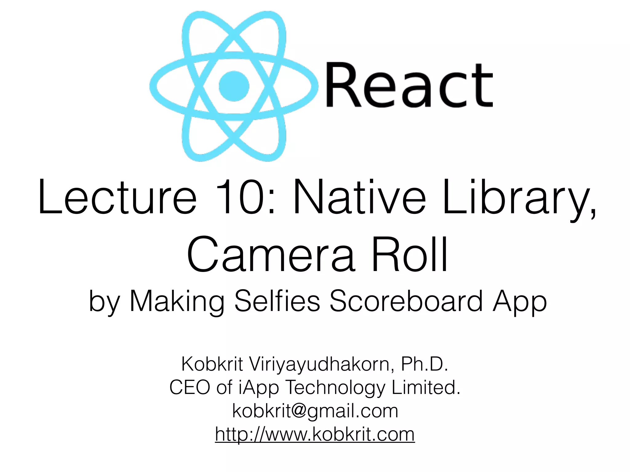 [React-Native Tutorial 10] Camera Roll / Gallery / Camera / Native ...
