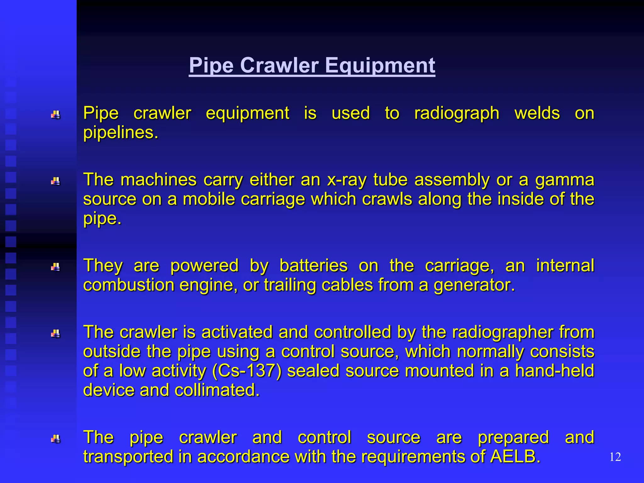 L10 radiation sources and equipment used in industrial practices | PPTX