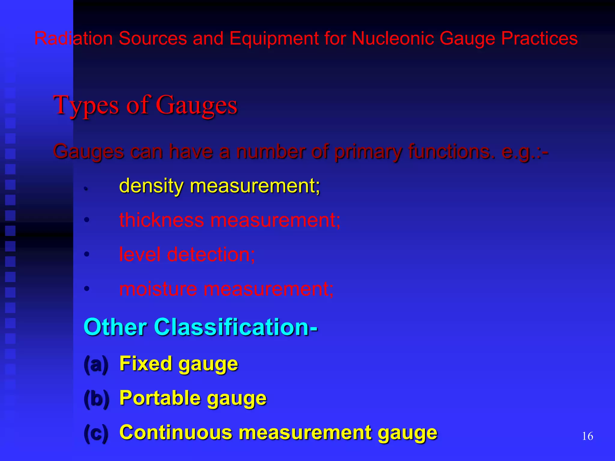 L10 radiation sources and equipment used in industrial practices | PPTX
