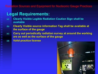 L10 radiation sources and equipment used in industrial practices | PPTX