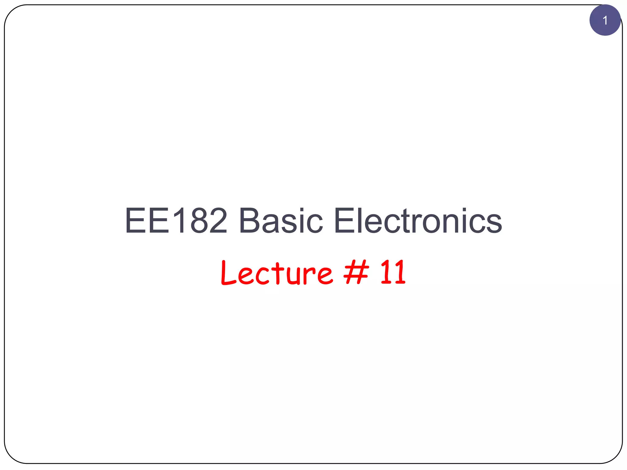 L11+basic electronics | PPTX