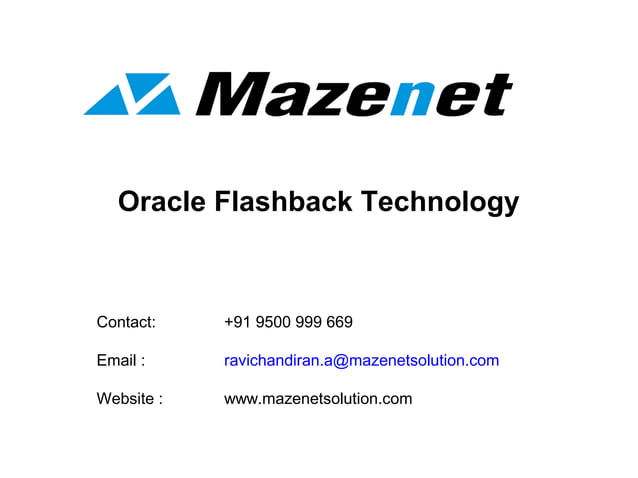 Oracle-L11 using Oracle flashback technology-Mazenet solution | PPT