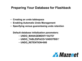 Oracle-L11 using Oracle flashback technology-Mazenet solution | PPT