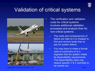 CS5032 L11 validation and reliability testing 2013 | PPTX