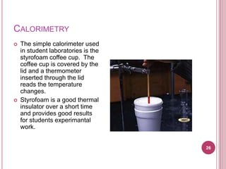 Lecture of thermo-chemistry and calorimetery | PPTX