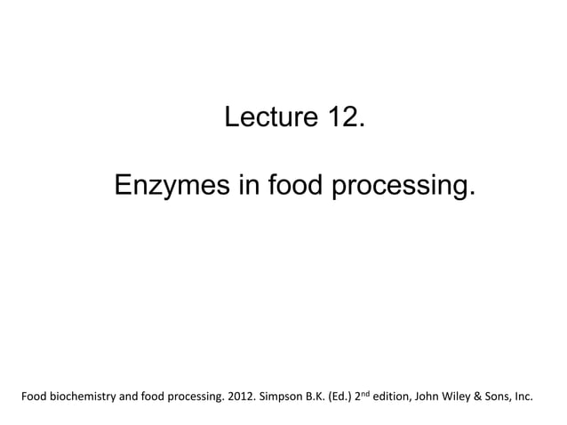 L12 using Enzymes in food processing.pptx