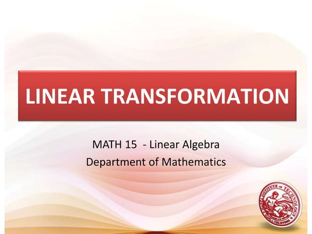Linear Algebra - Linear Transformation.pptx | Maps & Navigation