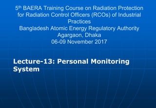 L13 radiation monitoring-industrial facility | PPT | Medical Tests ...