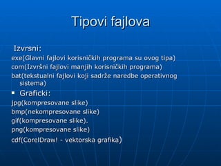 L139 - Računarstvo i informatika - Fajlovi i folderi - Katarina Milojković - Nebojša Lazarević | PPT