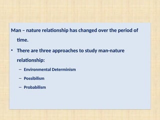 Environmental Determinism, possibilism and Neo-determinism | PPTX