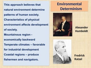 Environmental Determinism, possibilism and Neo-determinism | PPTX