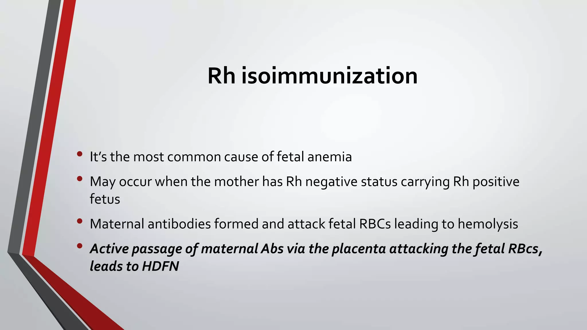L23 Hemolytic Disease of Fetus & Neonate (HDFN ) | PPT