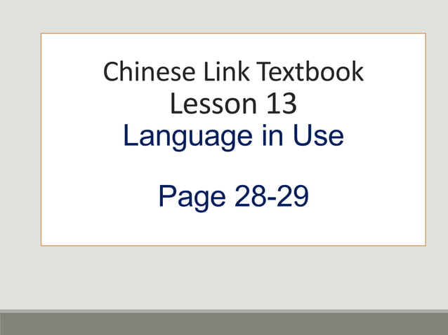 Chinese Link Textbook L13 language in use | PPT