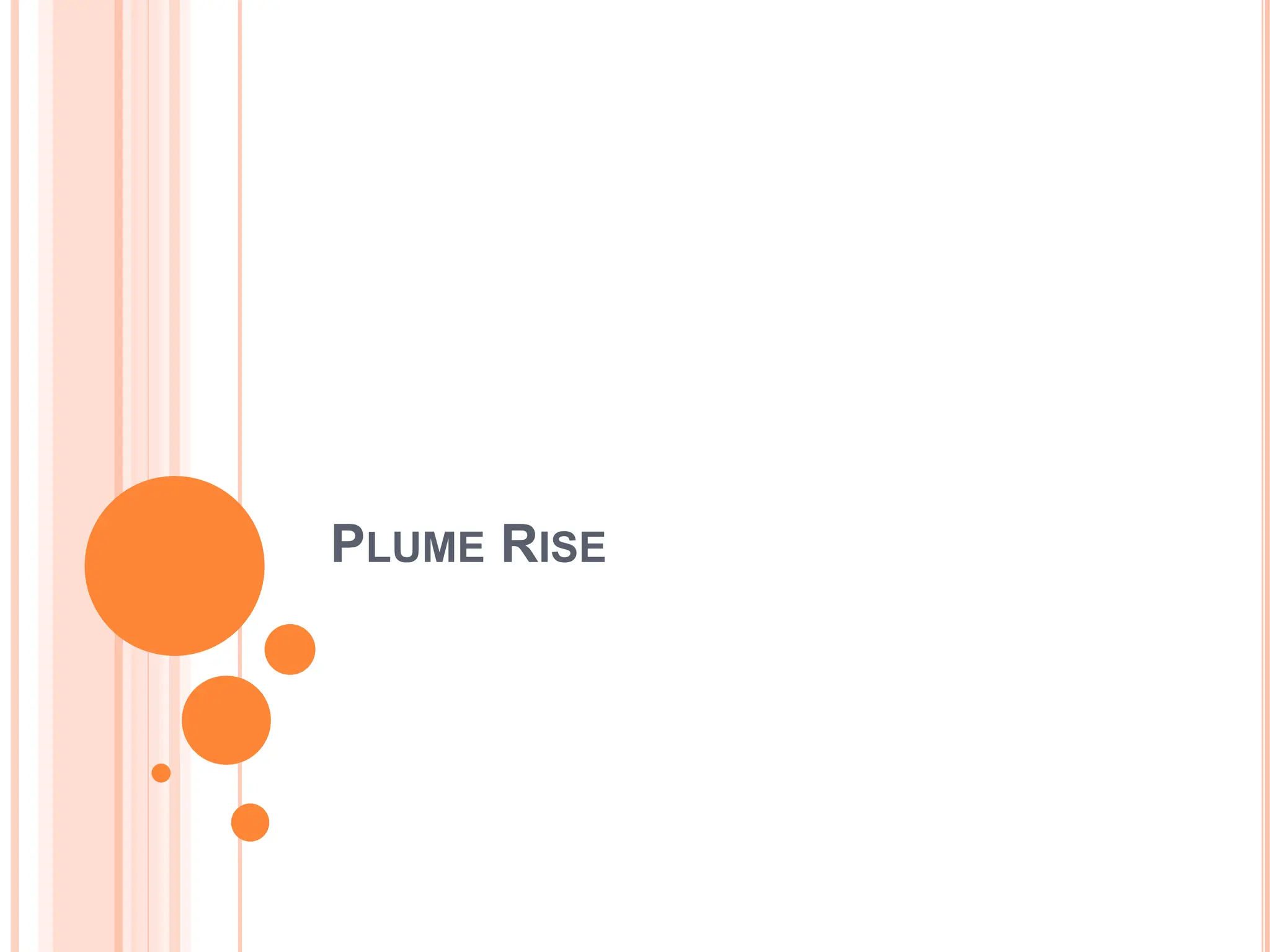 L13 Plume Rise, types, methods, applications | PPTX