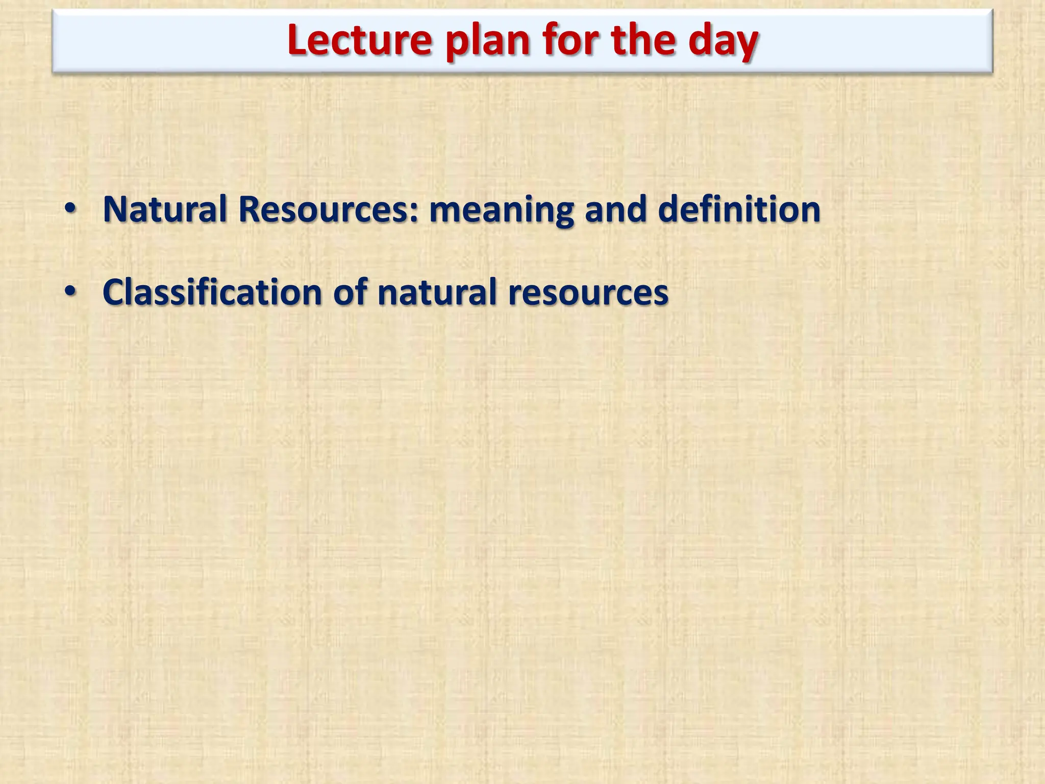 Natural resources, meaning, types and conservation | PPTX