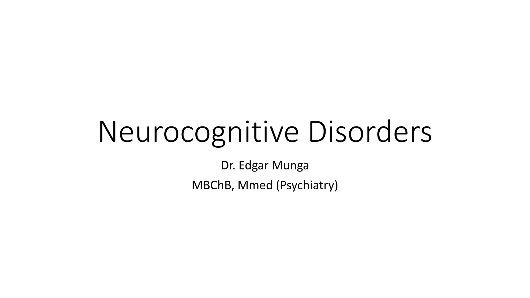 L15-Neurocognitive Disorders.pptx