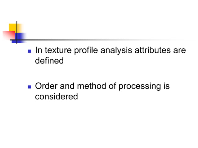 L15 Texture Profile Analysis.ppt | Desserts and Baking | Food & Drink