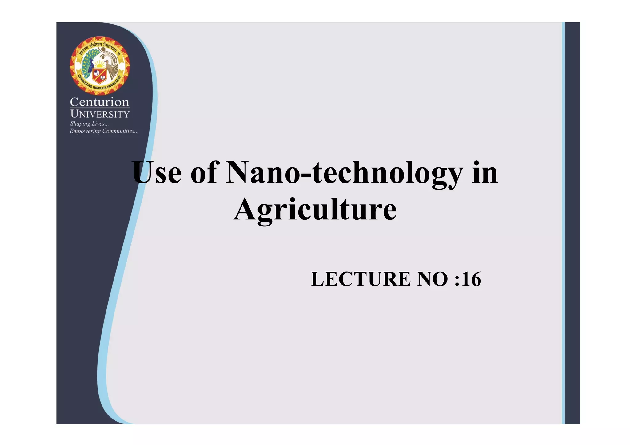 L16-Use-of-Nano-technology-in-Agriculture-PPT.pdf