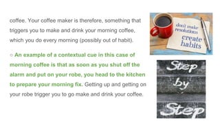 Form Empowering Habits to Create The Life You Deserve | PPT