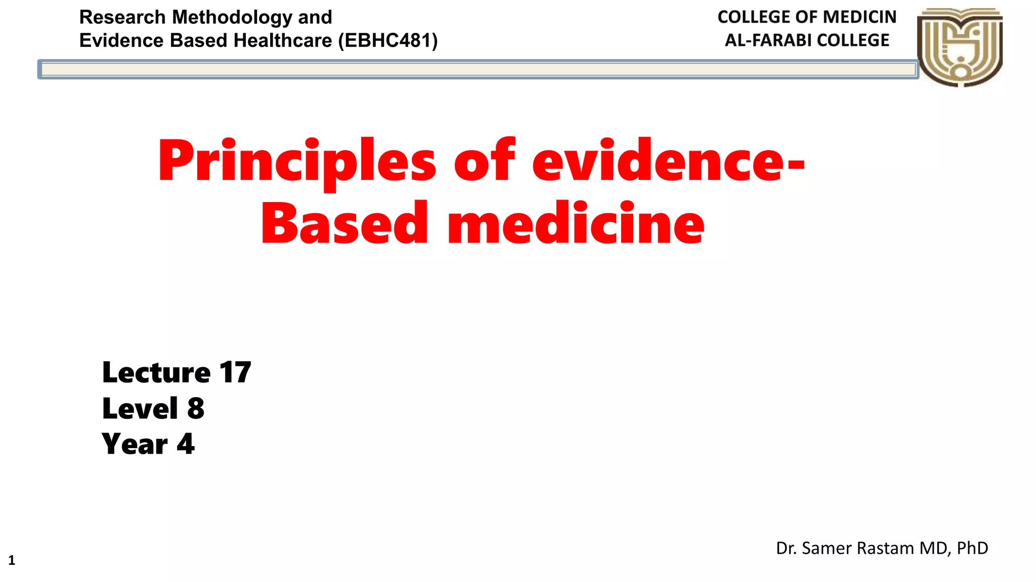 L17 rm (principles of evidence-based medicine)-samer | PPT
