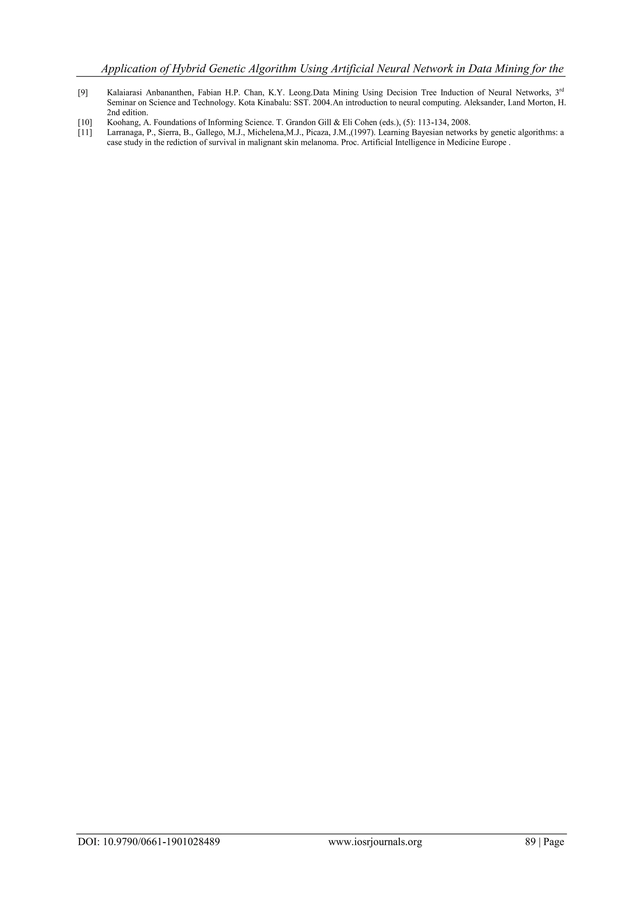 Application Of Hybrid Genetic Algorithm Using Artificial Neural Network In Data Mining For The