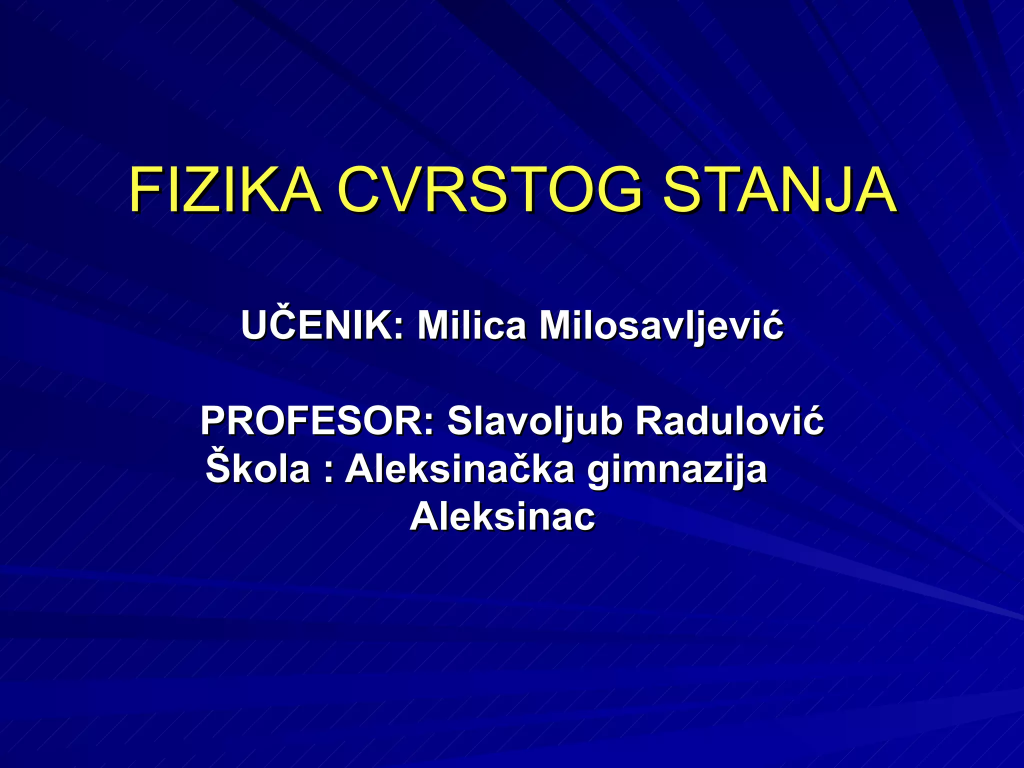 L195 - Fizika - Fizika čvrstog stanja - Milica Milosavljević ...